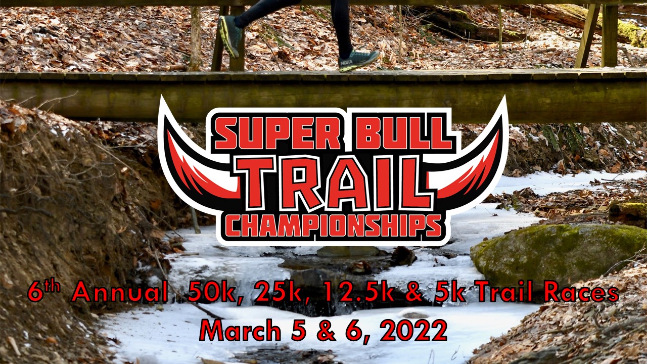 2022 Super Bull Trail Championships - 50k, 25k, 12.5k & 5k