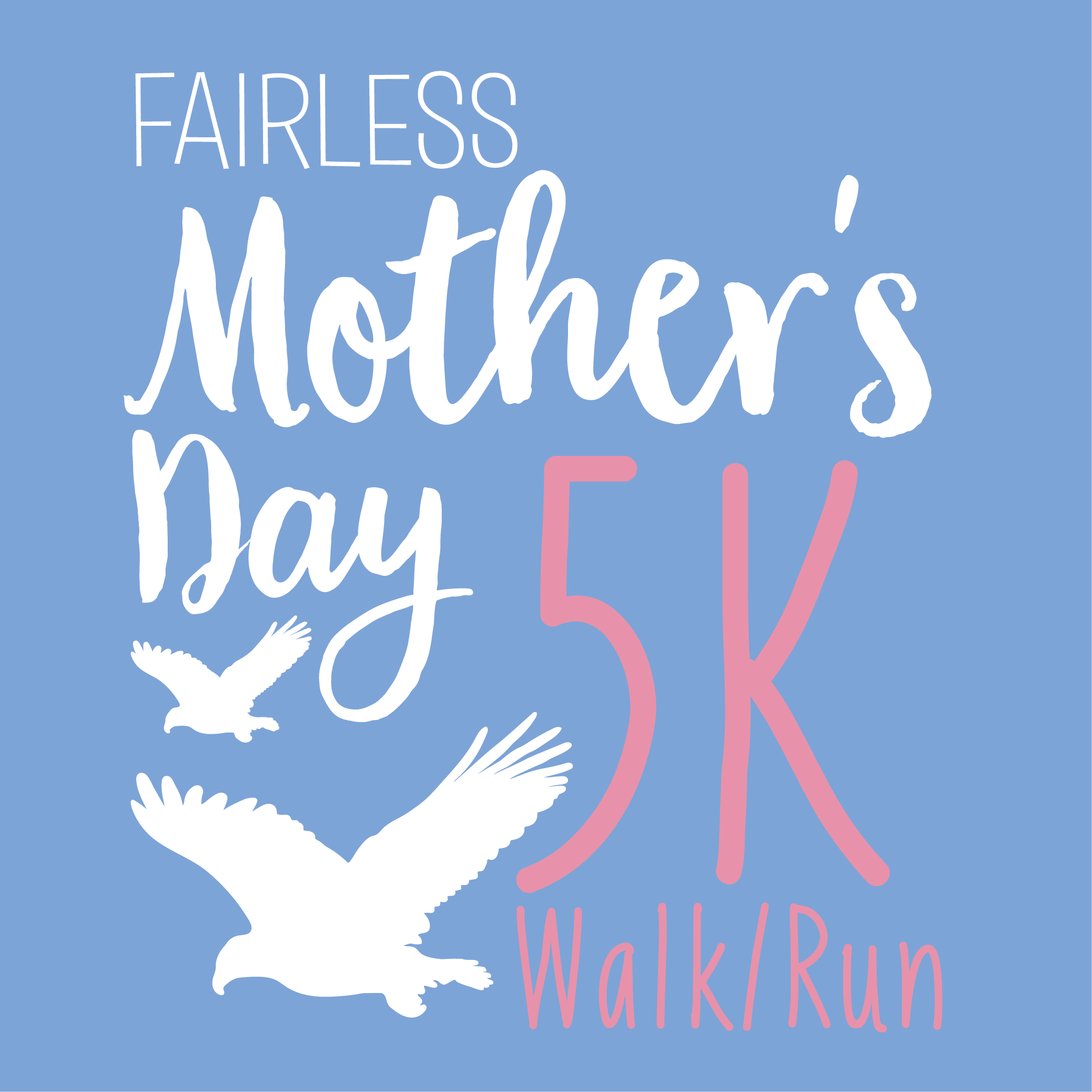 Fairless Mother’s Day 5k Walk/Run